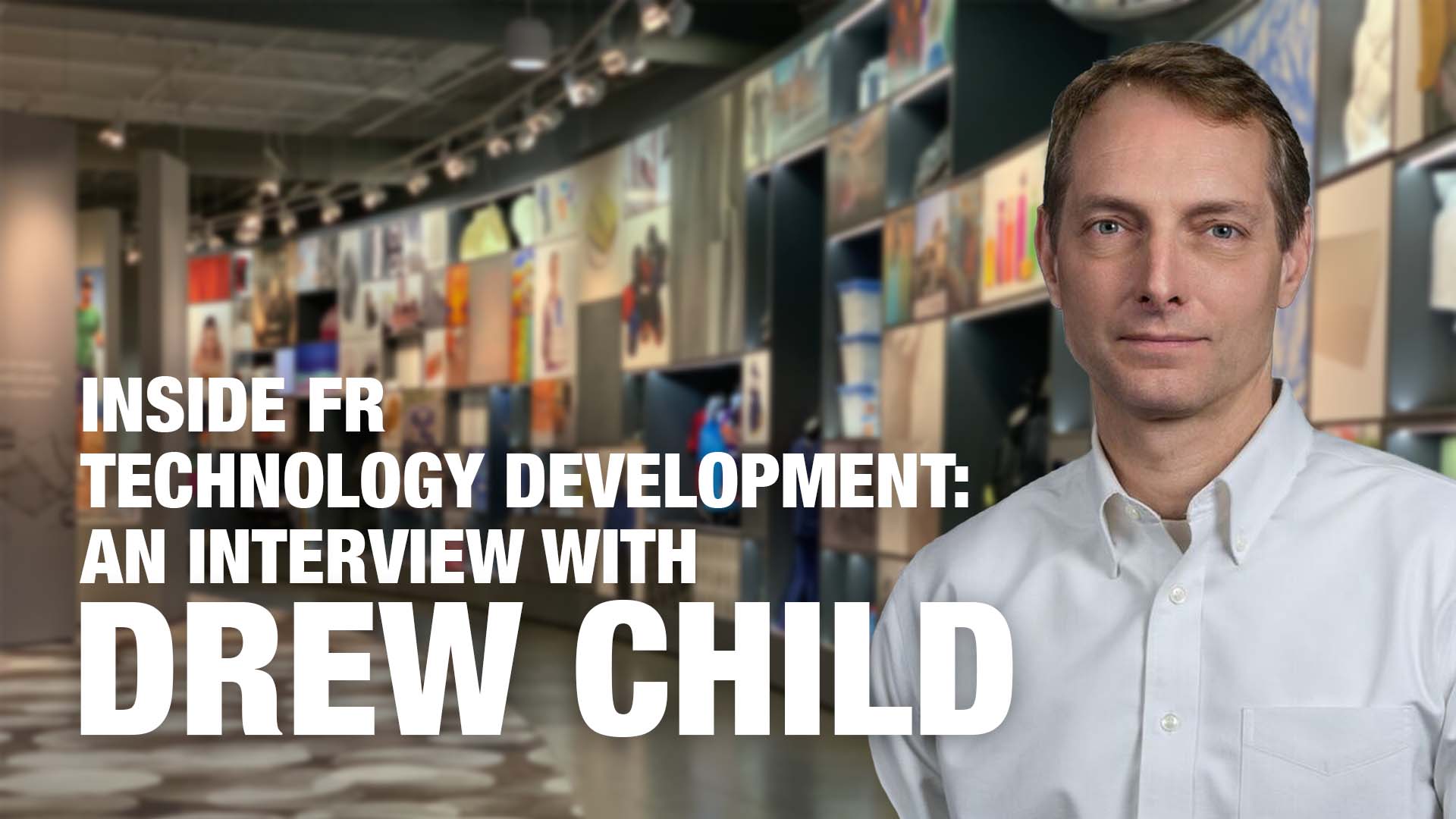 Inside FR Technology Development: An Interview with Drew Child - Westex ...